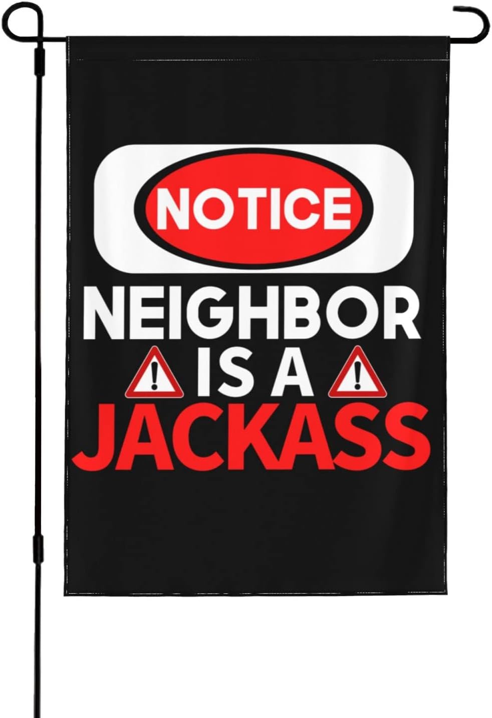 Amazon.com : 12x18 Funny Warning My Neighbor Is A Jackass-Flag Garden ...