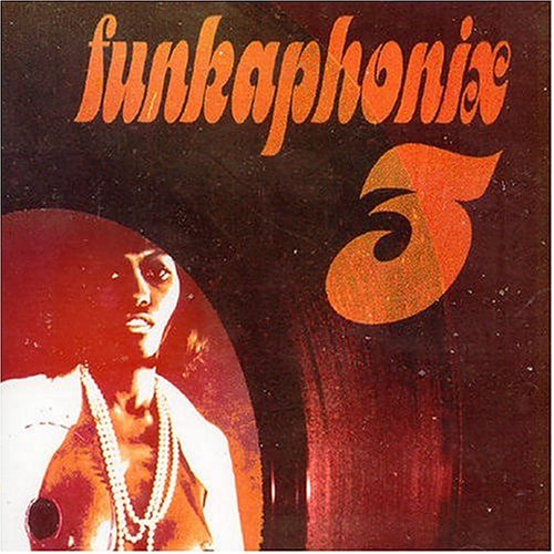 Various Artists - Funkaphonix V.3: Raw & Uncut Funk - Amazon.com Music