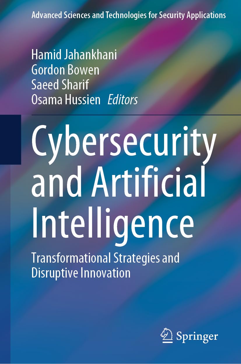 Buy Cybersecurity and Artificial Intelligence: Transformational Strategies and Disruptive ...