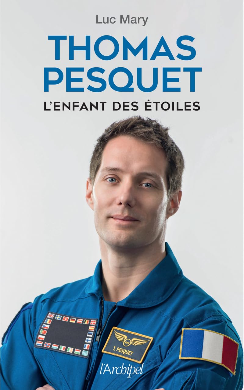 THOMAS PESQUET :L'ENFANT DES ETOILES : MARY,LUC: Amazon.ca: Books