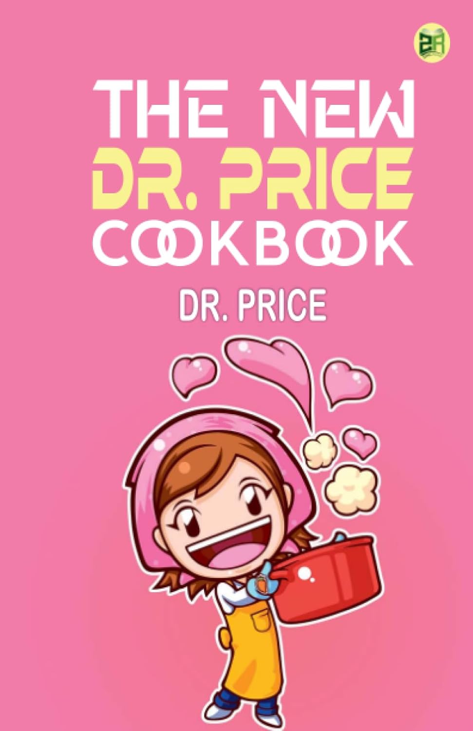 Amazon.com: The New Dr. Price Cookbook: 9789358587043: Dr. Price: Books