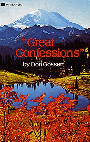 Great Confessions: Gossett, Don: 9780883680872: Amazon.com: Books