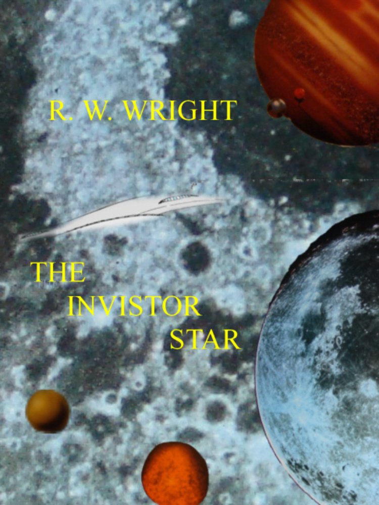 THE INVISTOR STAR eBook : WRIGHT, RON: Amazon.co.uk: Kindle Store