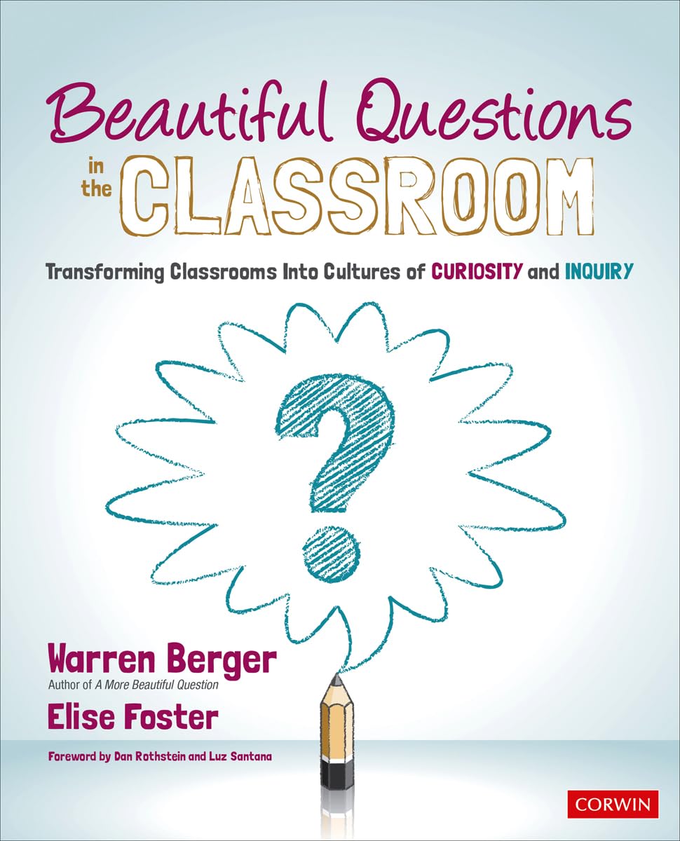 Snapklik.com : Beautiful Questions In The Classroom: Transforming ...