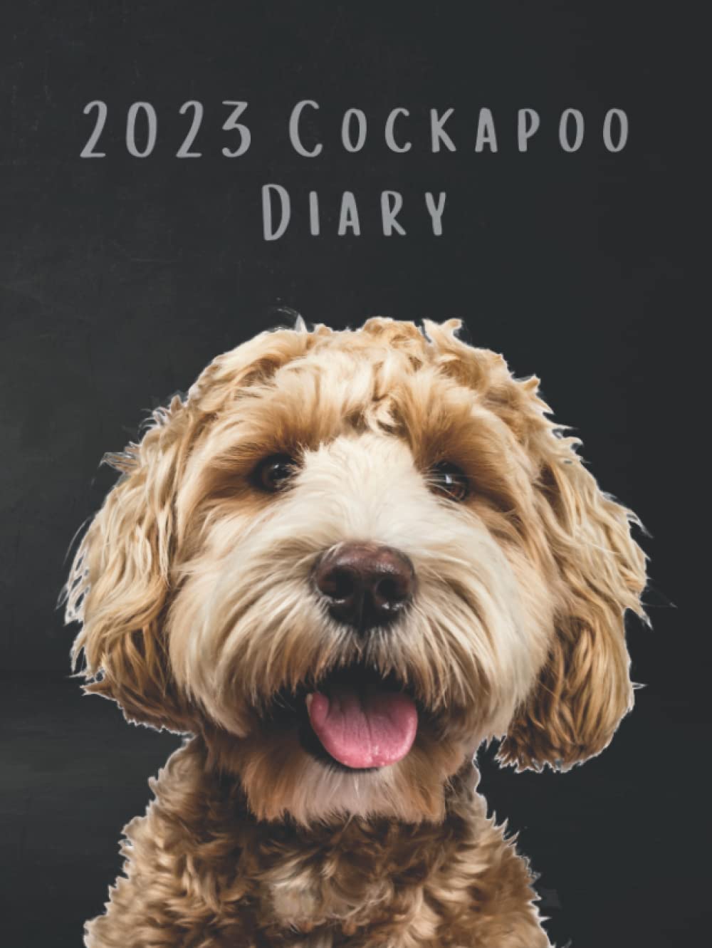 2023 Cockapoo Diary: Themed Planner/Diary Beautiful Journal, Week Per ...