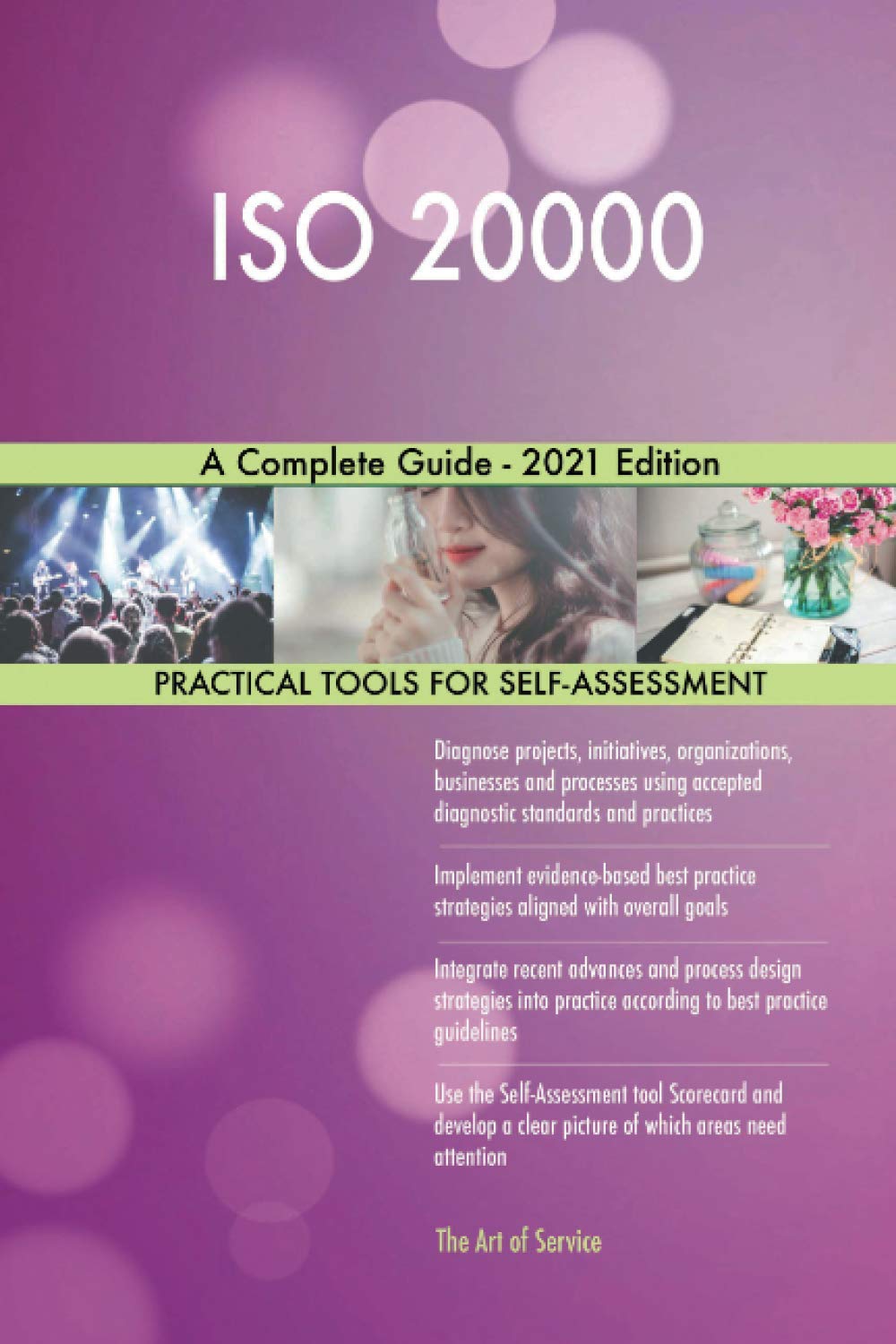 ISO 20000 A Complete Guide - 2021 Edition: The Art of Service - ISO ...
