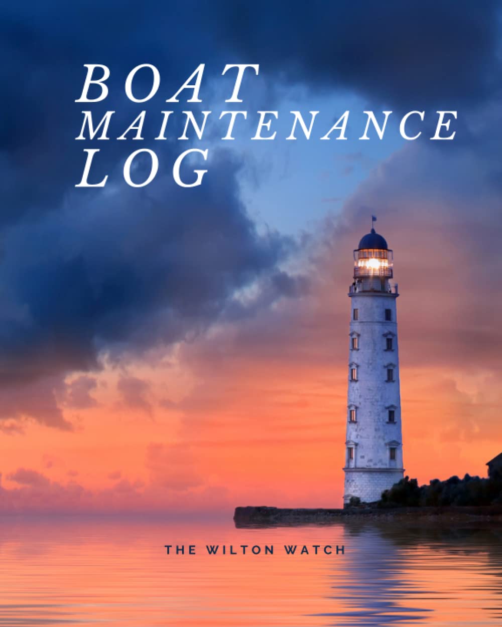 Boat Maintenance Log: Boater’s Logbook, Includes Inspection Schedule ...