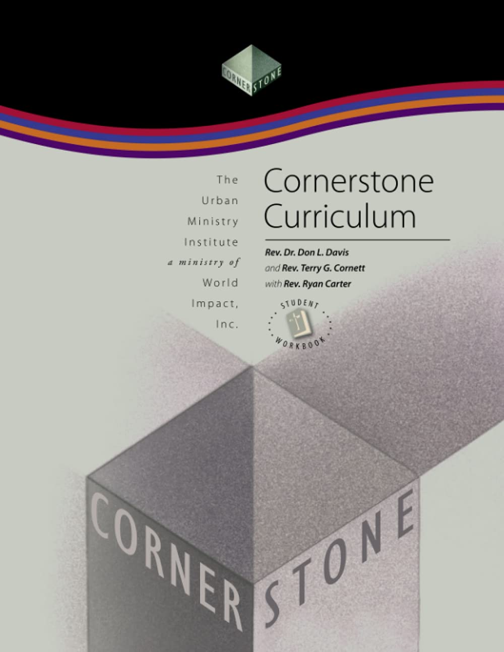 Cornerstone Curriculum Student Workbook: Davis, Dr. Don L, Cornett, Rev ...