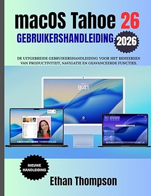 macOS Tahoe 26 GEBRUIKERSHANDLEIDING 2026 : Thompson, Ethan: Amazon.ie ...