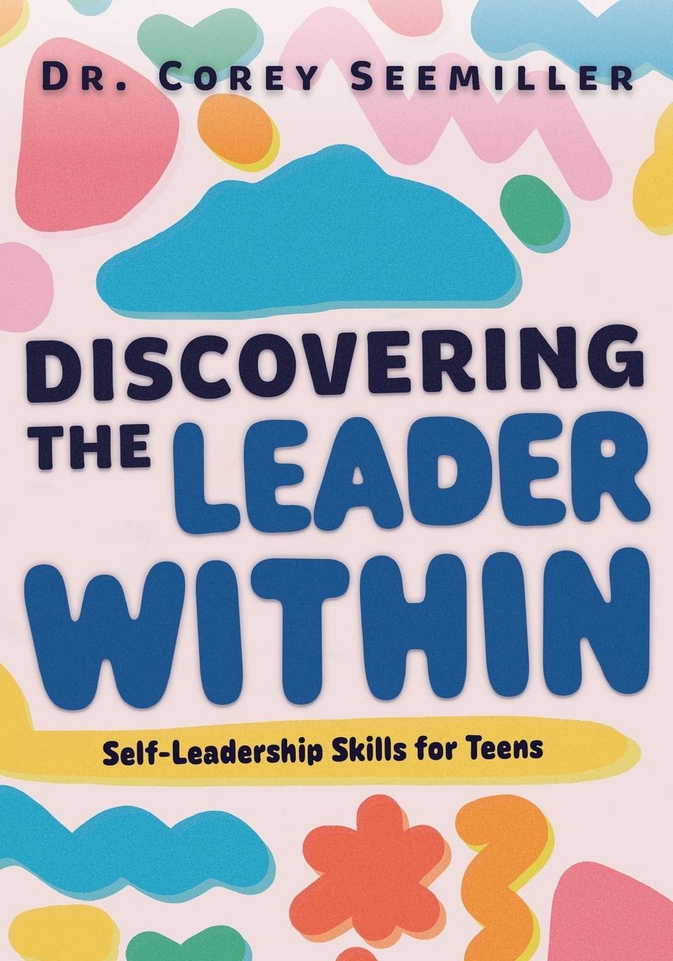 Amazon.com: Discovering the Leader Within: Self-Leadership Skills for ...