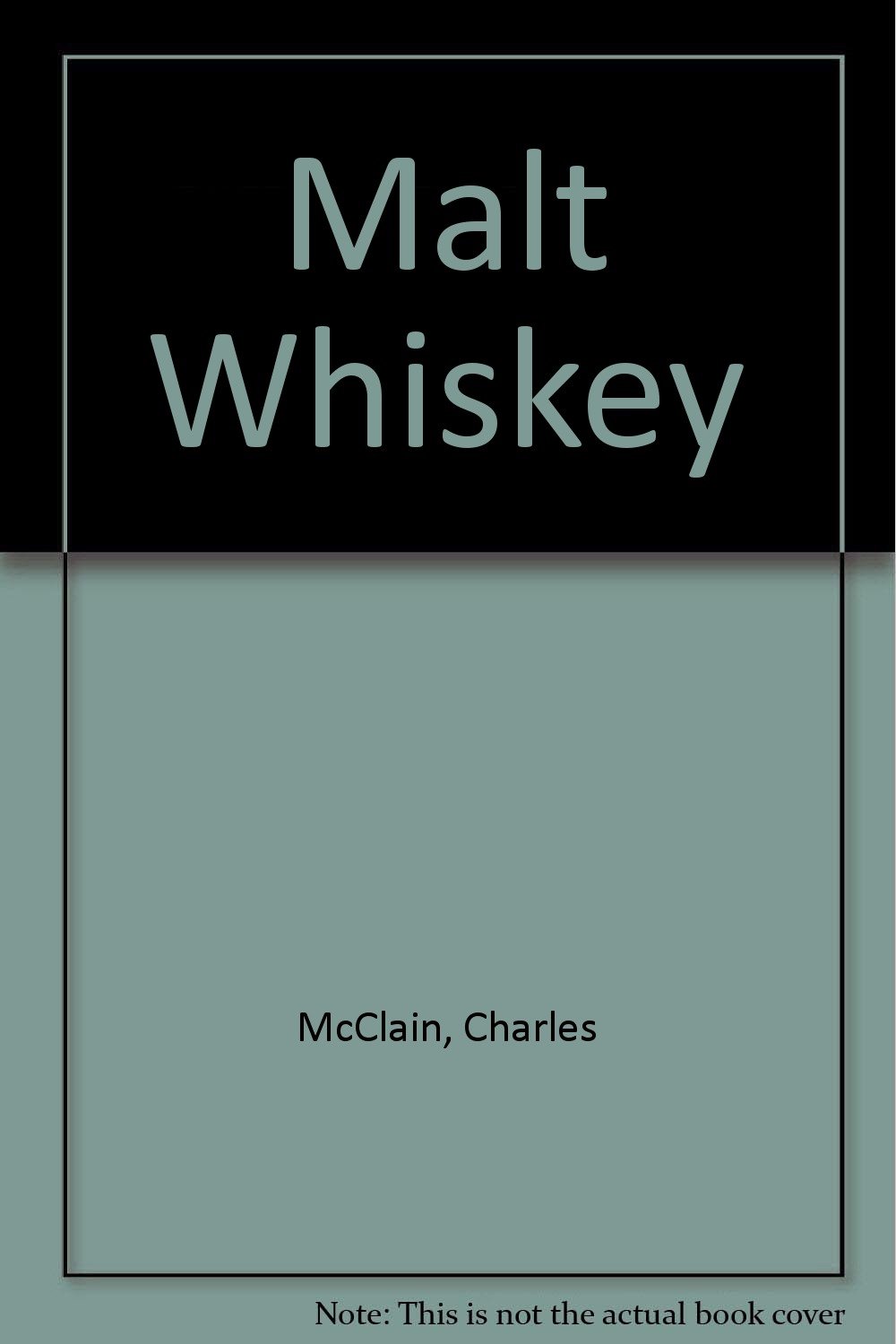 Malt Whiskey: Charles MacLean: 9781891267055: Amazon.com: Books