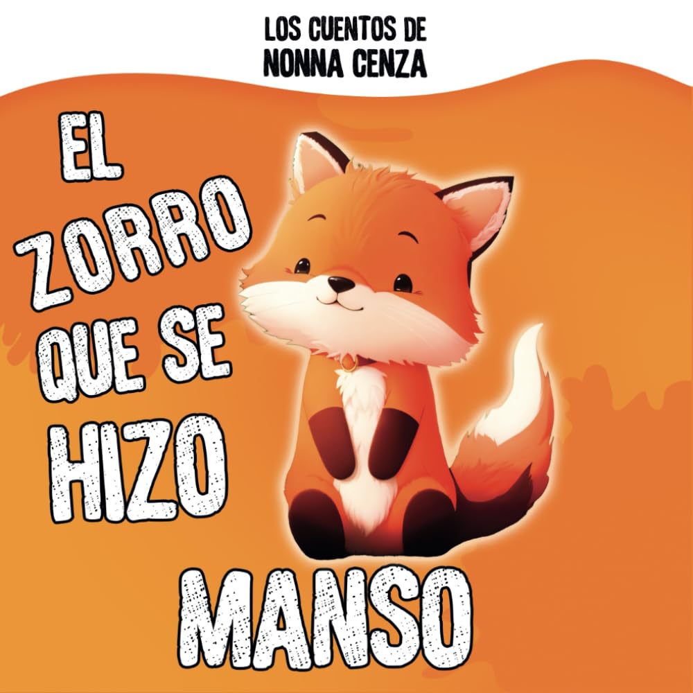Amazon.com: Fiamma, el Zorro que se hizo Manso: Cuento de hadas ...