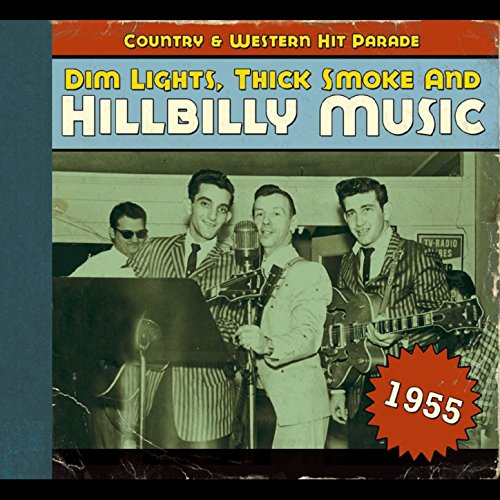 Play Dim Lights, Thick Smoke and Hillbilly Music Country & Western Hit ...