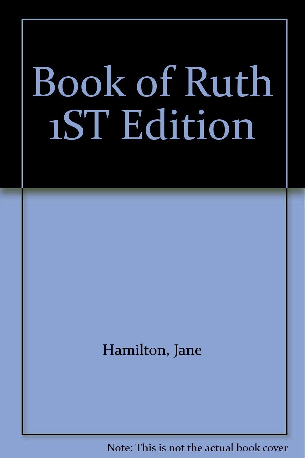 The Book of Ruth: Jane Hamilton: Amazon.com: Books