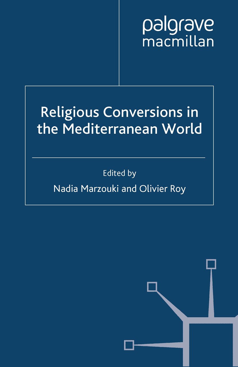 Religious Conversions in the Mediterranean World (Islam and Nationalism ...