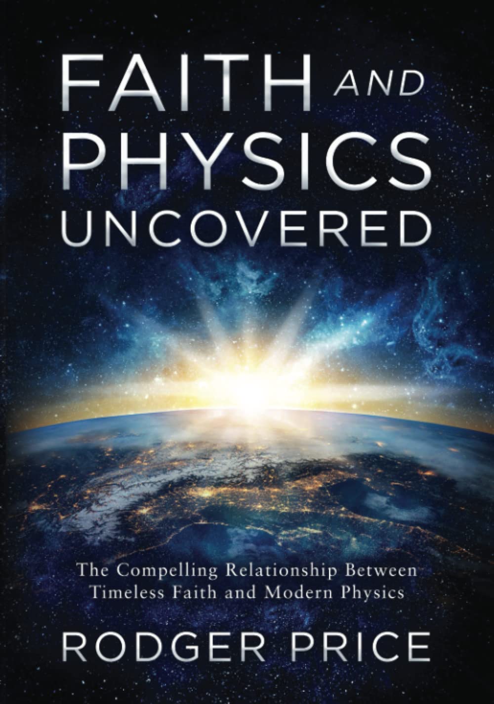 Faith and Physics Uncovered: The Compelling Relationship Between ...