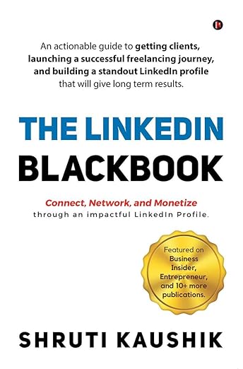 The LinkedIn Blackbook : An actionable guide to getting clients ...