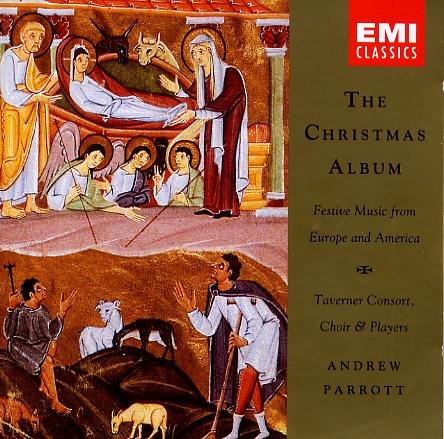Andrew Parrott - The Christmas Album: Festive Music from Europe and ...