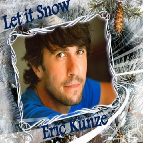 Amazon.com: Let It Snow : Eric Kunze: Digital Music