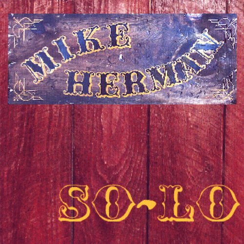 Amazon MusicでMike HermanのMike Herman So-Loを再生する