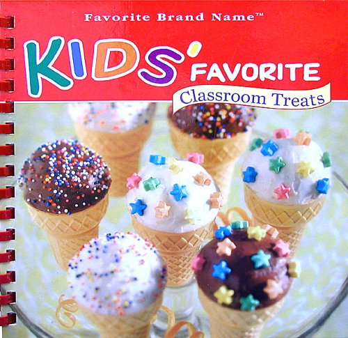 Favorite Brand Name: Kids' Favorite Classroom Treats: unknown ...