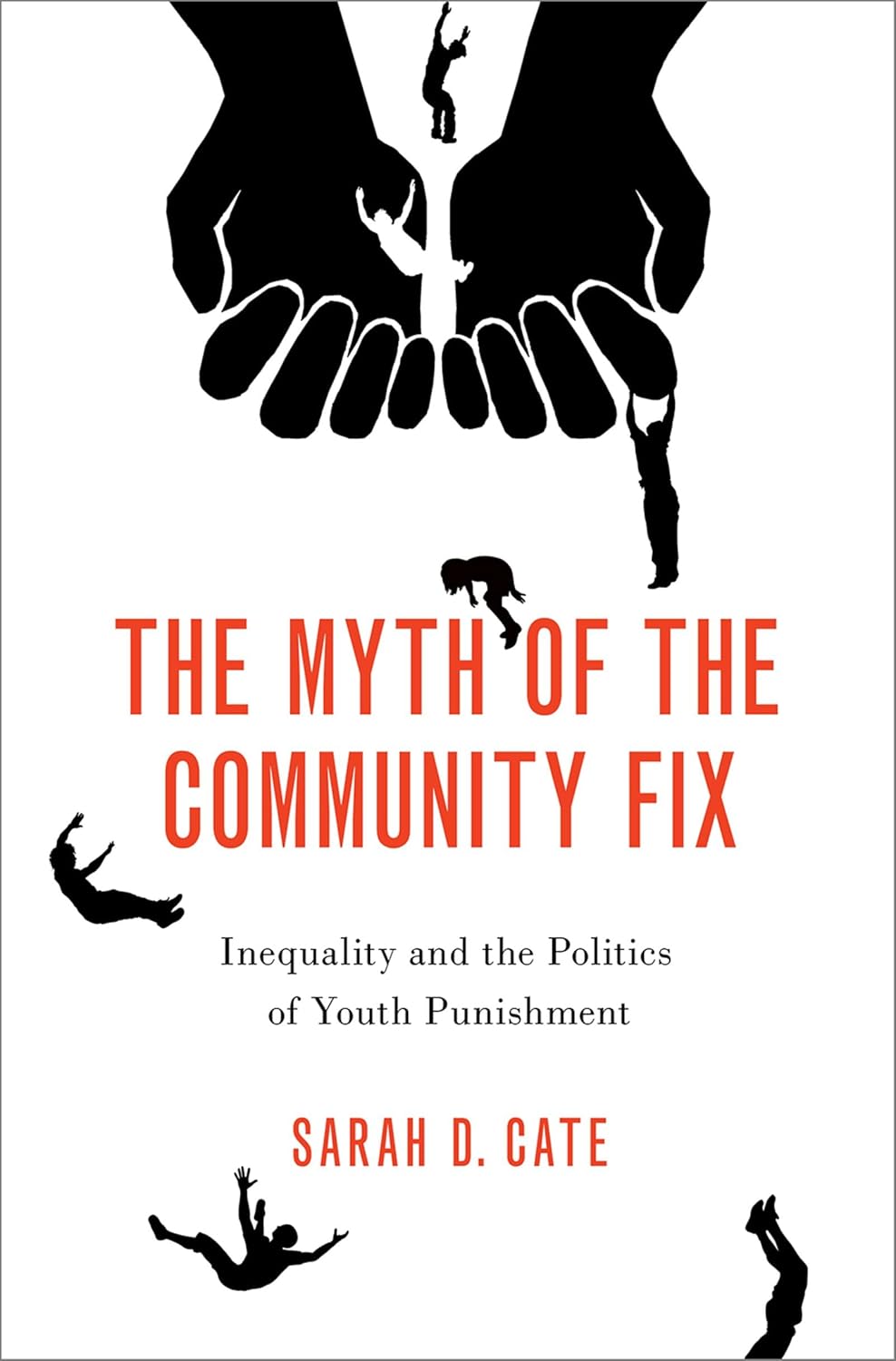 The Myth of the Community Fix: Inequality and the Politics of Youth ...