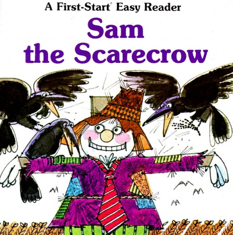 Sam the Scarecrow (First-Start Easy Reader): Gordon, Sharon ...