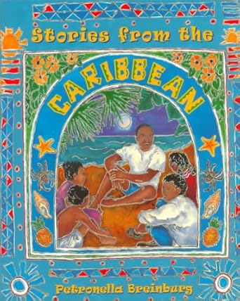 Stories from the Caribbean (Multicultural Stories): Petronella ...