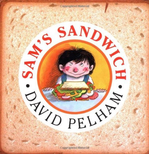 By David Pelham - Sam's Sandwich (1991-09-20) [Board book]: David ...