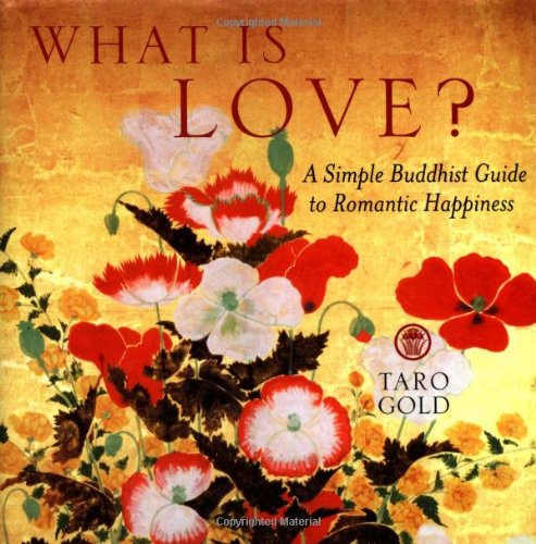 What Is Love? A Simple Guide to Romantic Happiness: Gold, Taro ...