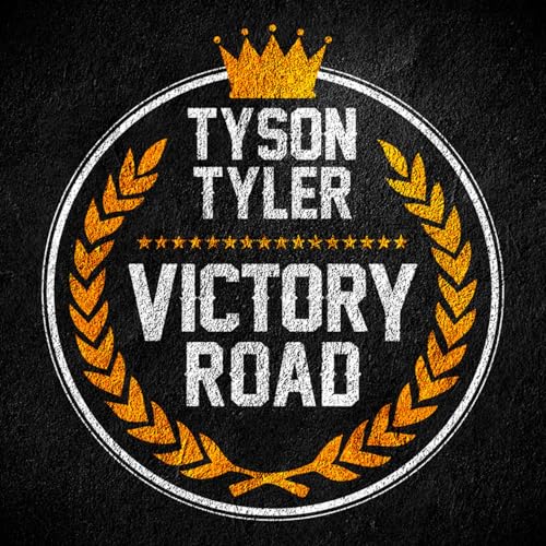 Play Victory Road by Tyson Tyler on Amazon Music