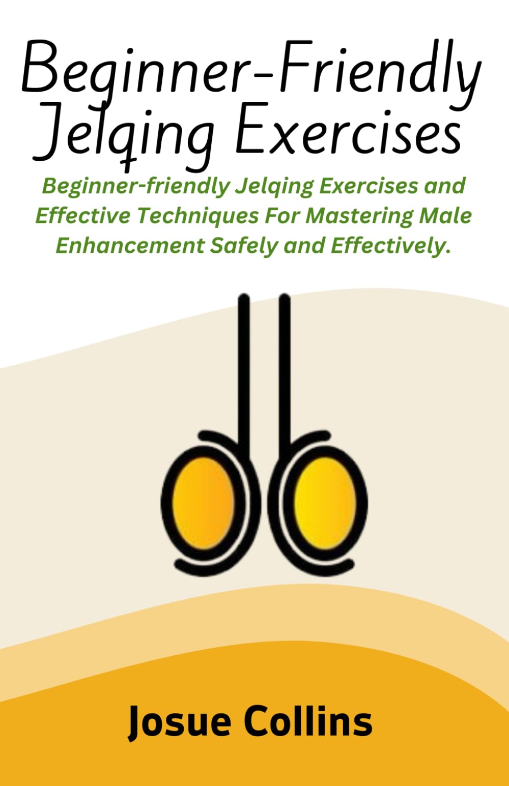 Beginner-Friendly Jelqing Exercises: Beginner-friendly Jelqing ...