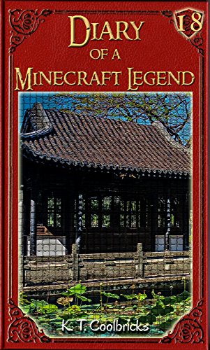 Diary of a Minecraft Legend: Book 18 eBook : Coolbricks, K. T.: Amazon ...