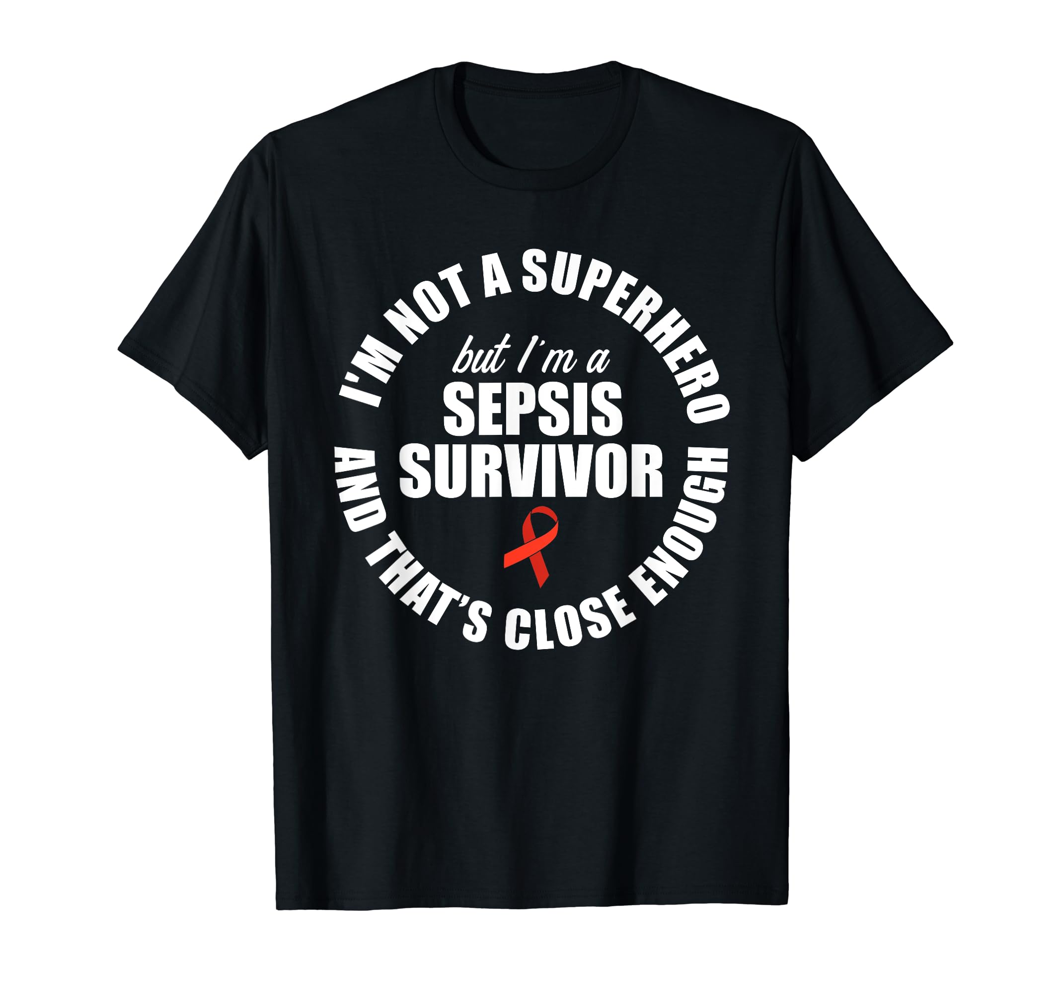 Amazon.com: Sepsis Awareness Hero Warrior Survivor Support T-Shirt ...
