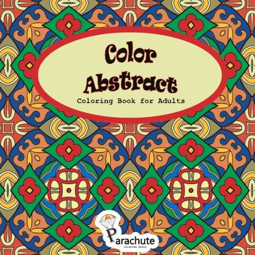 Amazon.com: Color Abstract Coloring Book for Adults: Adult Coloring ...