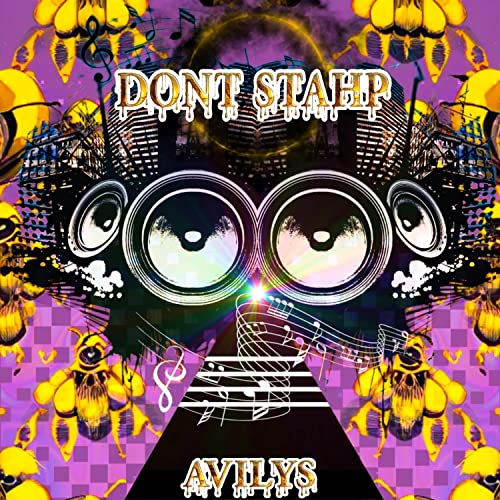 Play DONT STAHP by AVILYS on Amazon Music