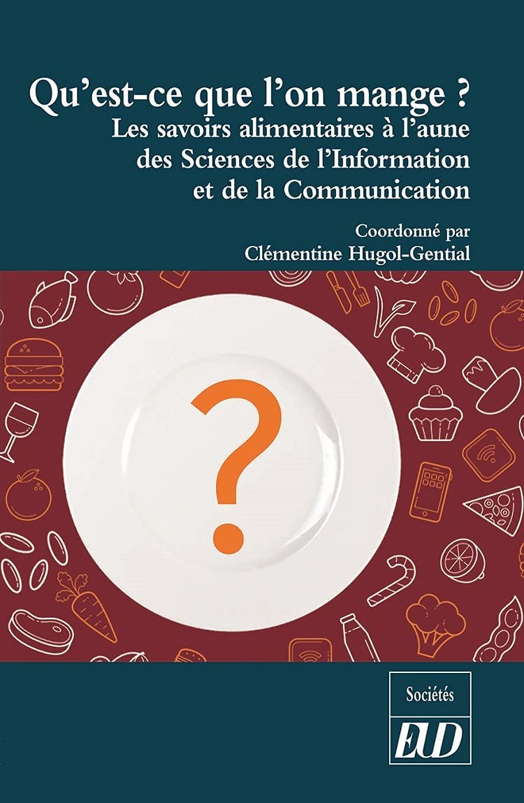 "Qu'est-ce que l'on mange ?": Les savoirs alimentaires à l'aune des ...
