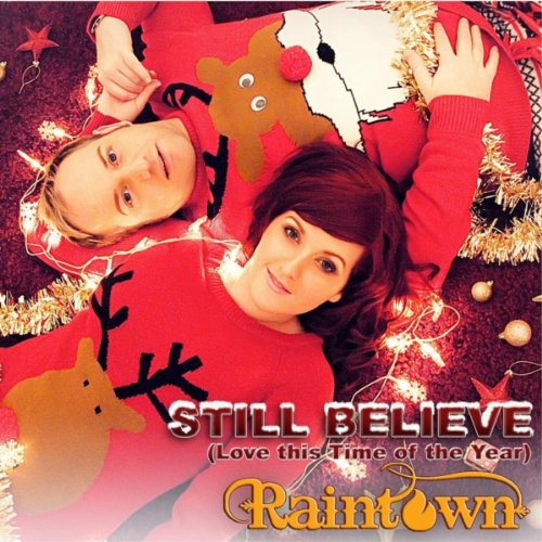 Play Still Believe (Love This Time of the Year) by Raintown on Amazon ...