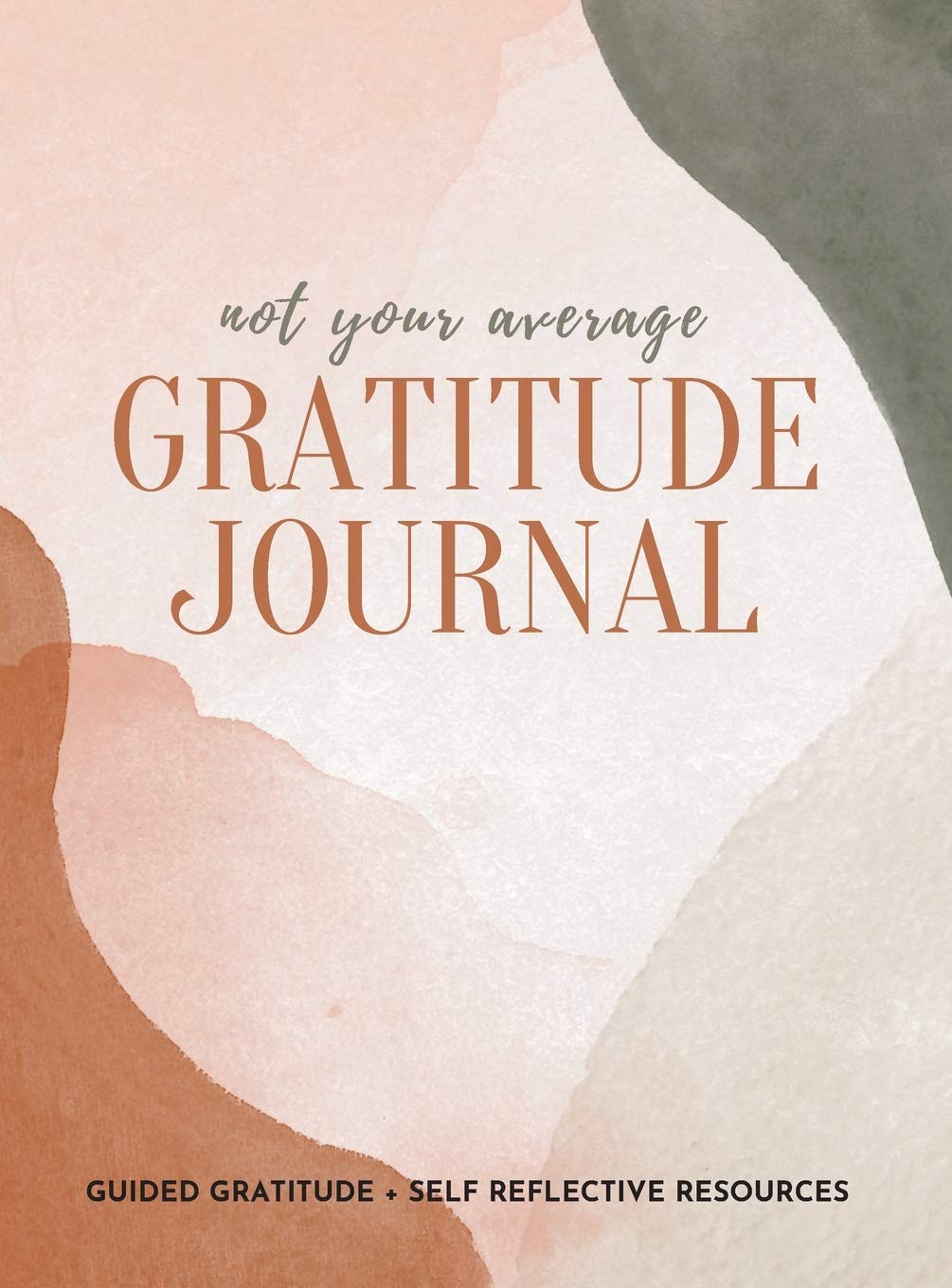 Not Your Average Gratitude Journal: Guided Gratitude + Self Reflection ...