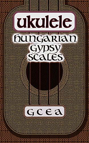 UKULELE SCALES Hungarian Gypsy Scales eBook : McClure, Peter: Amazon.in ...