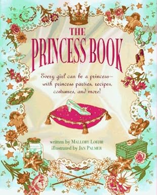 The Princess Book: Loehr, Mallory: 9780679879503: Amazon.com: Books
