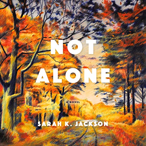 Amazon.com: Not Alone: A Novel (Audible Audio Edition): Sarah K ...