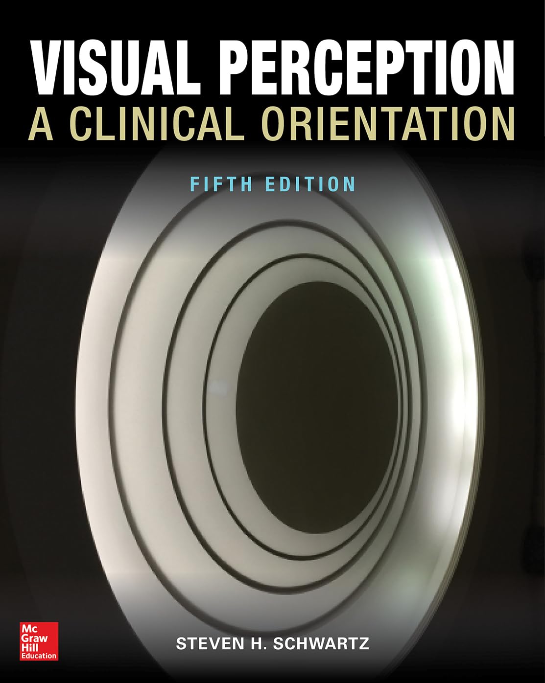 Visual Perception: A Clinical Orientation, Fifth Edition (OPTOMETRY ...