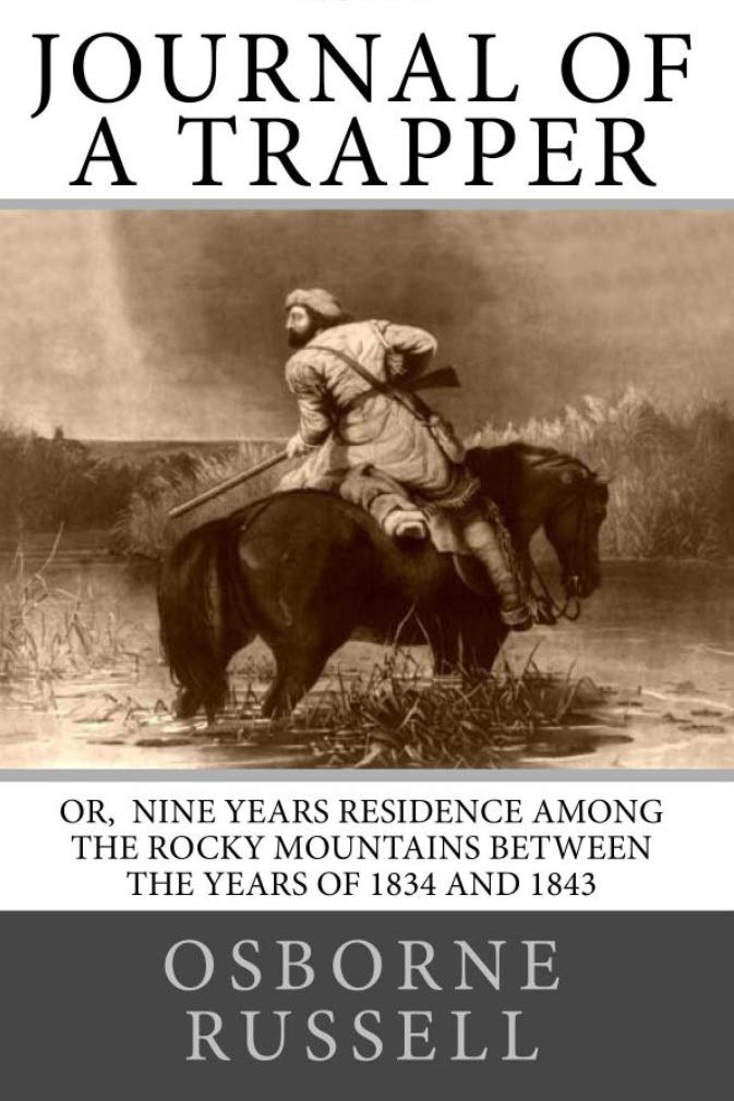 Amazon.com: Journal of a Trapper: Or Nine Years Residence among the ...