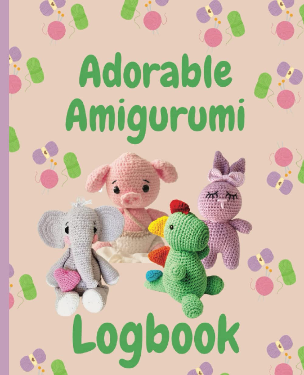 Adorable Amigurumi Project Logbook: Log Your Amigurumi projects on the ...