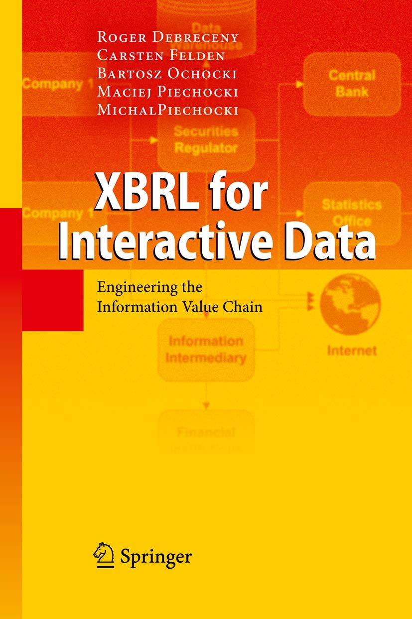 Amazon.com: XBRL for Interactive Data: Engineering the Information ...