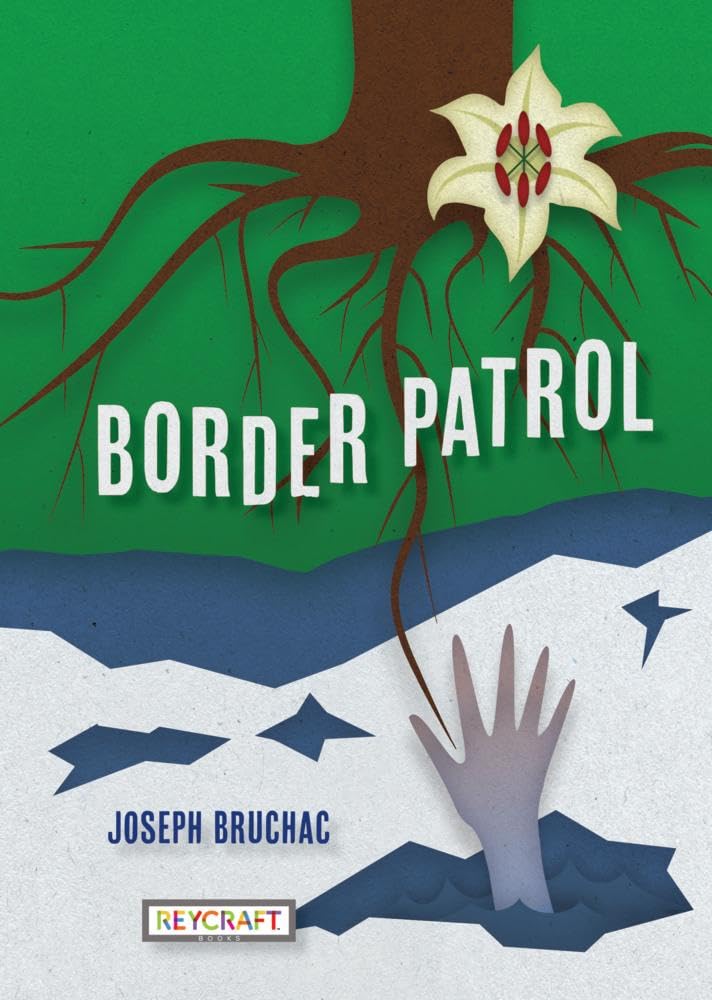 Amazon.com: Border Patrol: 9781478887768: Joseph Bruchac: Books