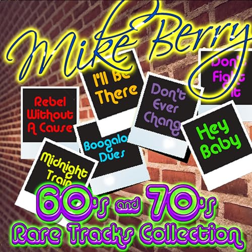 Amazon.com: 60's & 70's Rare Tracks Collection : Mike Berry: Digital Music