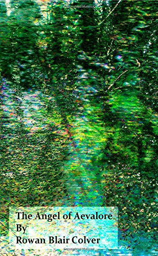 The Angel Of Aevalore: Colver, Rowan Blair: 9781446189009: Amazon.com ...