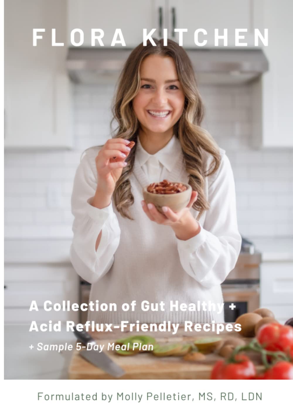 FLORA KITCHEN: Acid Reflux-Friendly Cookbook: A Collection of Gut ...